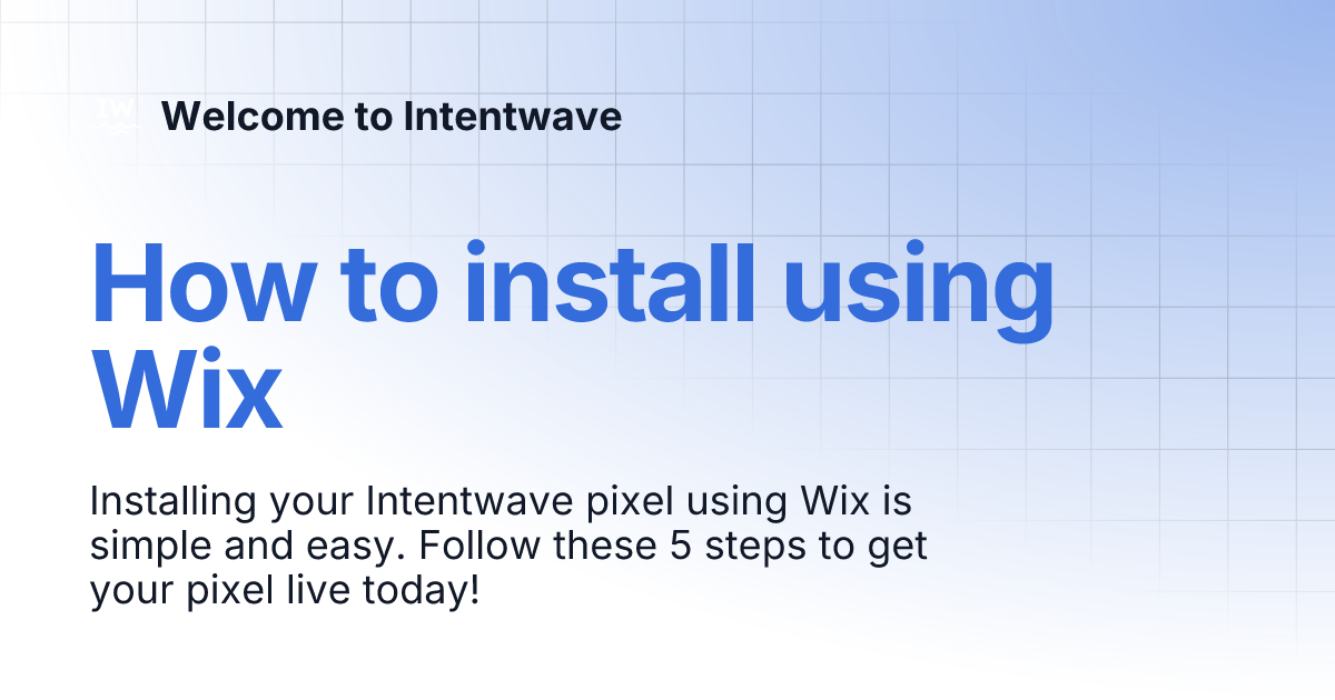 How to install using Wix | Welcome to Intentwave